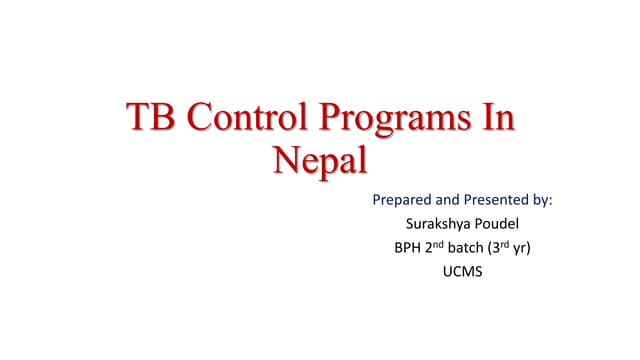 NATIONAL TUBERCULOSIS TB CONTROL PROGRAM | PPTX