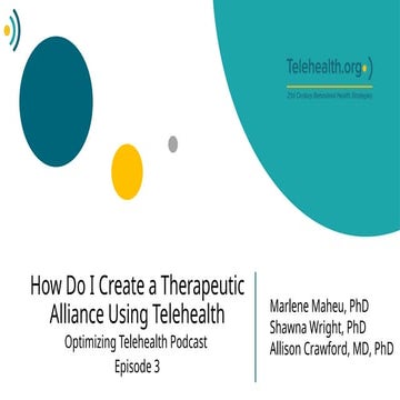 772W-How-Do-I-Create-a-Therapeutic-Alliance-Using-Telehealth? | PPT