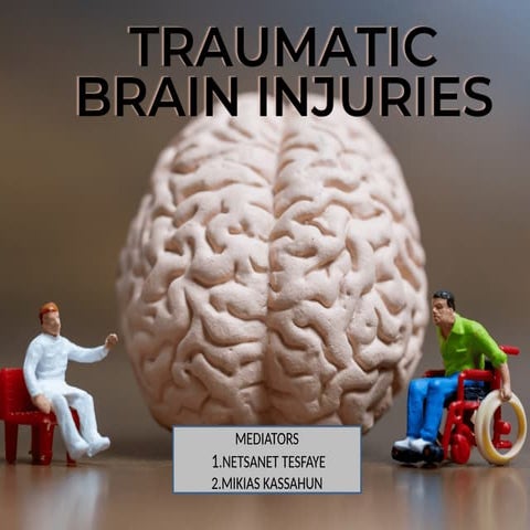 Traumatic brain injury description and managements | PPT