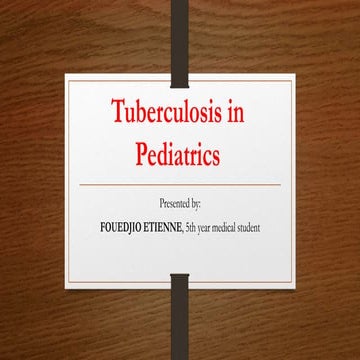 Tuberculosis in pediatrics | PPTX