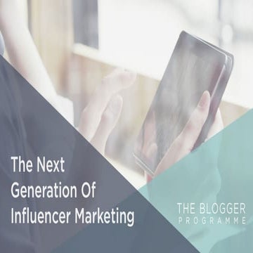 The Next Generation Of Influencer Marketing | PPT
