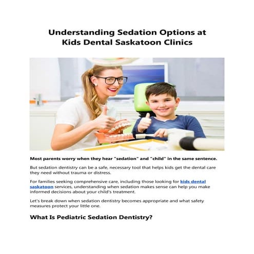 Understanding Sedation Options at Kids Dental Saskatoon Clinics | PPT