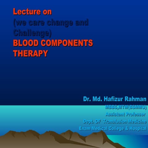 Lecture on Blood component therapy | PPT