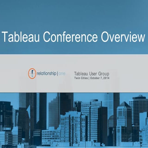 2014 Tableau Conference Overview - Twin Cities Tableau User Group ...