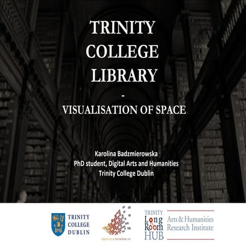 TCD Old Library - Visualisation of space | PPT