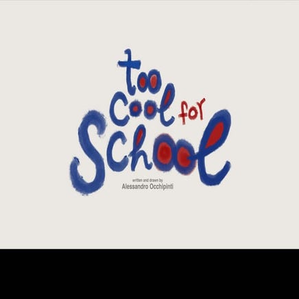 TOO COOL FOR SCHOOL - Storyboard | PDF