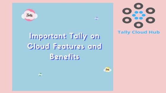 Tally on cloud | PPTX | Cloud Computing | Internet