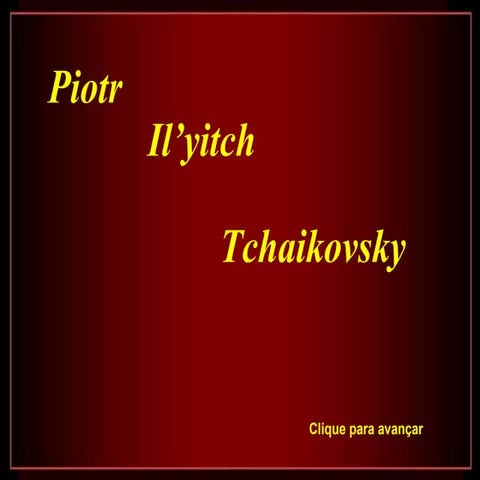 Biografia Tchaikovsky | DOCX