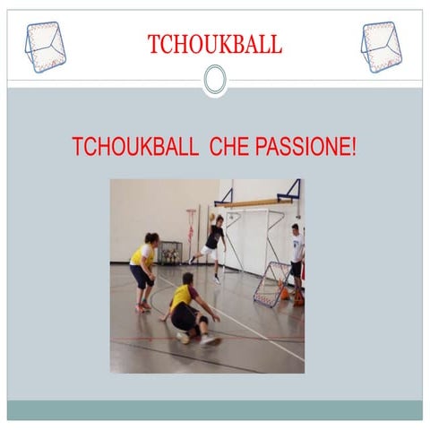 Tchoukball | PPTX