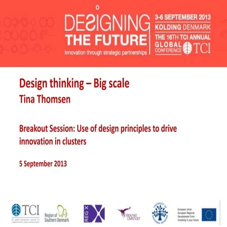 TCI 2013 Design thinking – Big scale | PPT