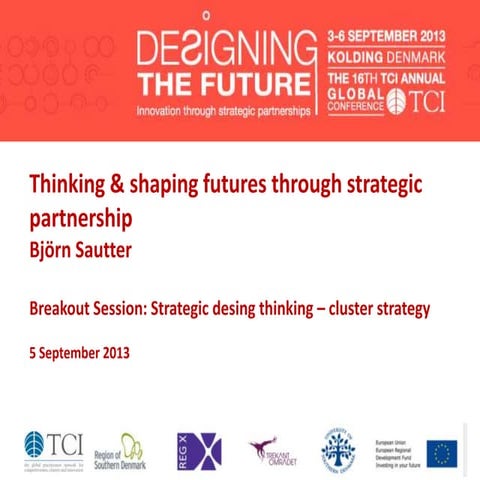 TCI 2013 Thinking & shaping futures through strategic partnership | PPTX