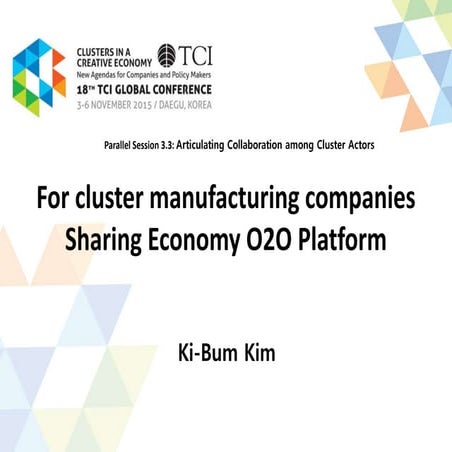 TCI 2015 For cluster manufacturing companies Sharing Economy O2O ...