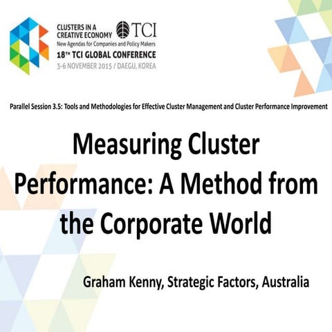 TCI 2015 Measuring Cluster Performance: A Method from the Corporate ...