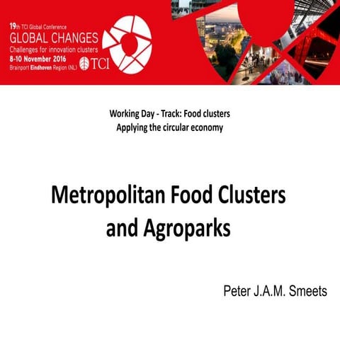 TCI 2016 Metropolitan Food Clusters and Agroparks | PPTX