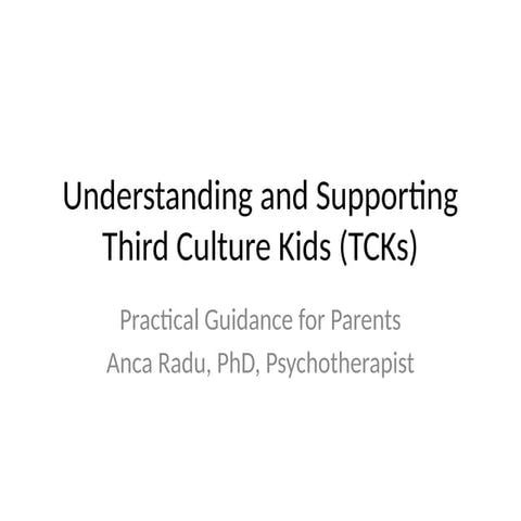 Third Culture Kids - understanding and supporting | PPTX