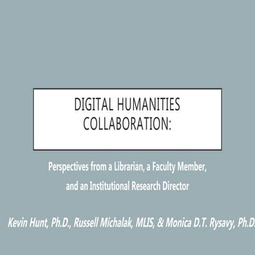 Digital Humanities Collaboration: Perspectives from a Librarian, a ...
