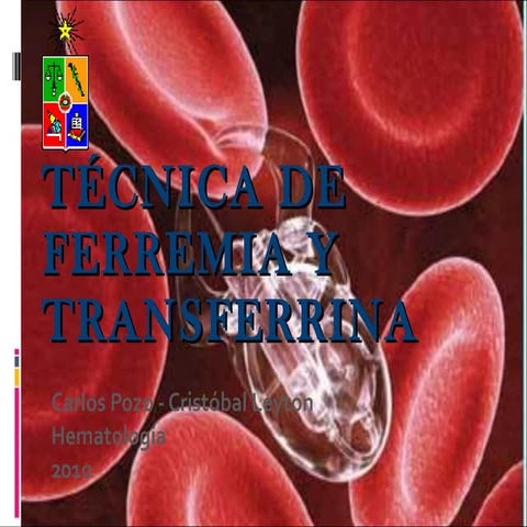 Técnica de ferremia y transferrina | PPT
