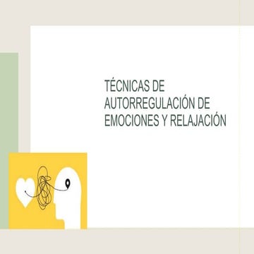 TÉCNICAS DE AUTORREGULACIÓN DE EMOCIONES Y HABILIDADES SOCIALES.pptx