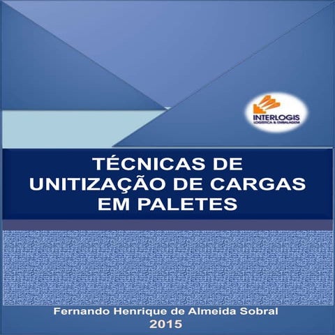 Técnicas de unitização de cargas em paletes | PPTX