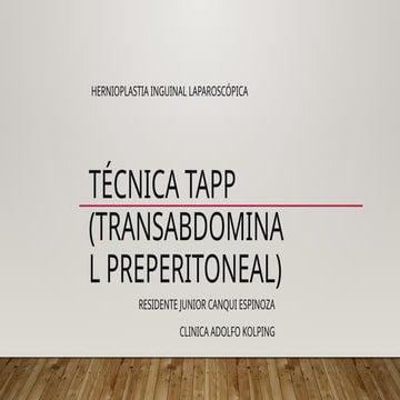Técnica TAPP (Transabdominal Preperitoneal). Formato residencia pptx | PPTX