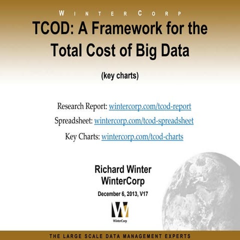 Tcod a framework for the total cost of big data - december 6 2013 ...