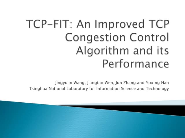 Tcp Fit An Improved Tcp Congestion Control Algorithm And Its Performance Ppt
