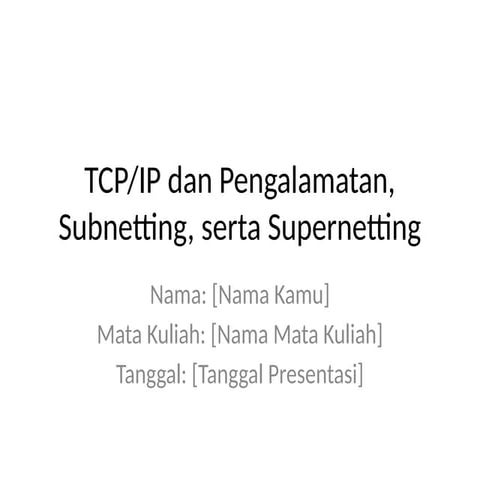 TCP_IP_Pengalamatan_Subnetting_Supernetting.pptx
