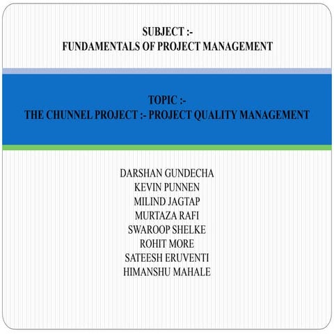 CHUNNEL PROJECT OUALITY MANAGEMENT | PPT