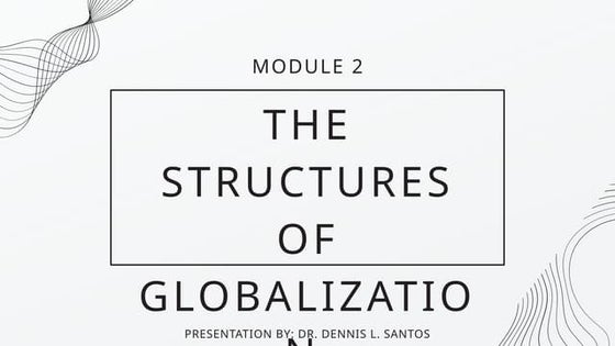 GE-5.-Lesson-2.-Structures-of-Globalization.pptx