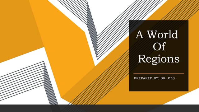 A World of Regions - The Contemporary World | PPTX