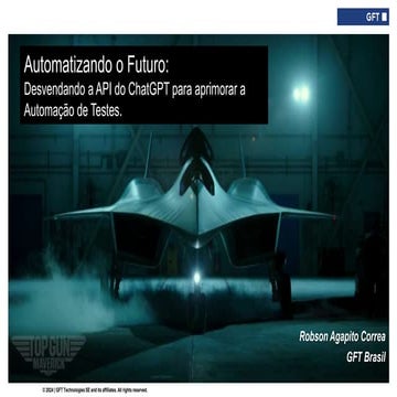 Automatizando O Futuro Desvendando A Api Do Chatgpt Para Aprimorar A Automação De Testes Ppt