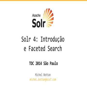 Introdução ao Solr e Faceted Search | PPT