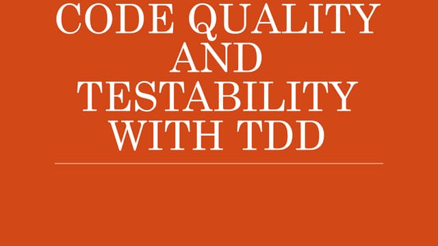 Improving code quality and testability wiht TDD | PPT Improving code quality and testability wiht TDD | PPT