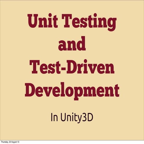 Unit Testing And Test Driven Development In Unity3d Ppt 7785