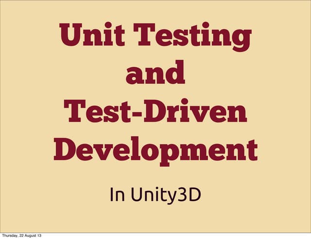 Unit Testing And Test Driven Development In Unity3d Ppt 7785