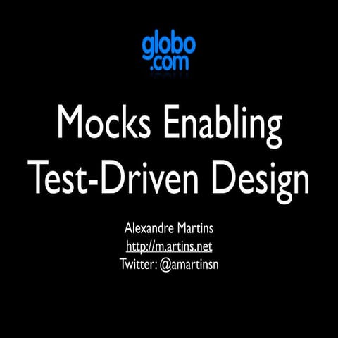Mocks Enabling Test Driven Design Ppt 9407