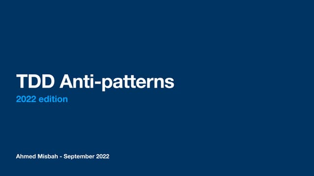 Tdd Anti Patterns 2022 Edition Ppt