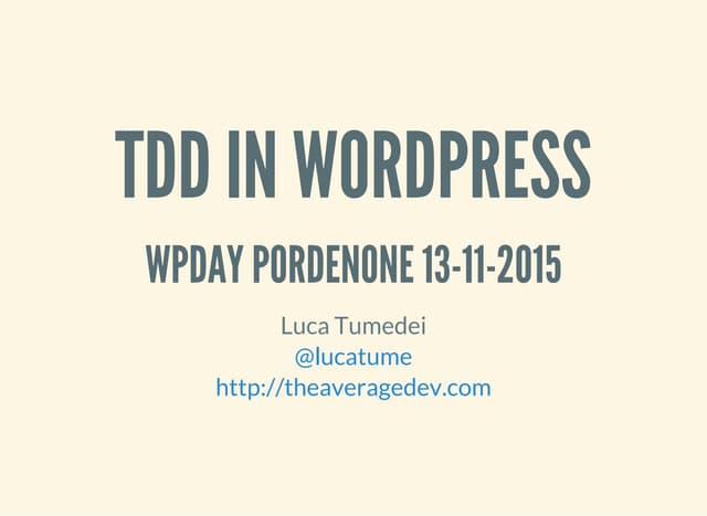TDD in WordPress | PPT TDD in WordPress | PPT