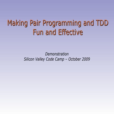 Making Pair Programming And Tdd Fun And Effective Ppt 2849