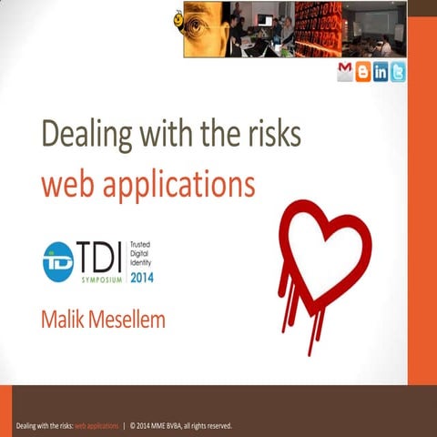 TDIS 2014 - Dealing with the risks: web applications | PPT