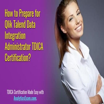 TDICA | Qlik Talend Data Integration Administrator | Sample Questions & Answers | PDF