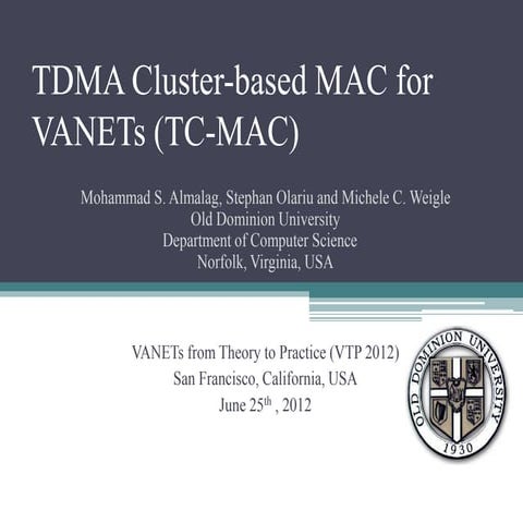 Tdma Cluster Based Mac For Vanets Tc Mac Pptx Computer Networking Computing