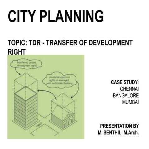 TDR - TRANSFER OF DEVELOPMENT RIGHTS | PPTX