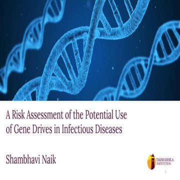 Takshashila Discussion Slidedoc: Gene Drives in Infectious Diseases - A ...