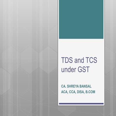 TDS and TCS provisions in GST | PPT