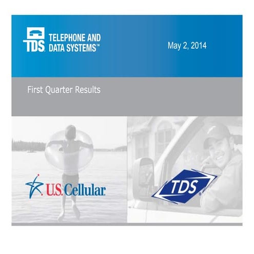 Tds and us cellular q1 2014 earnings presentation | PPT