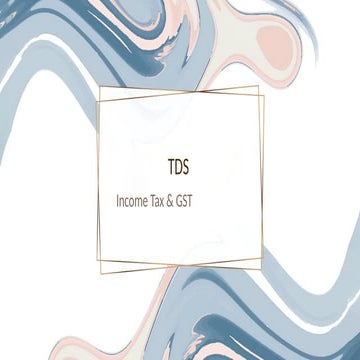 TDS Presentation which has all the notes of it | PPT