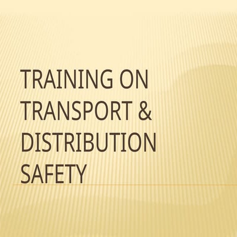 TDS presentation about transportation & Distribution Safety | PPTX