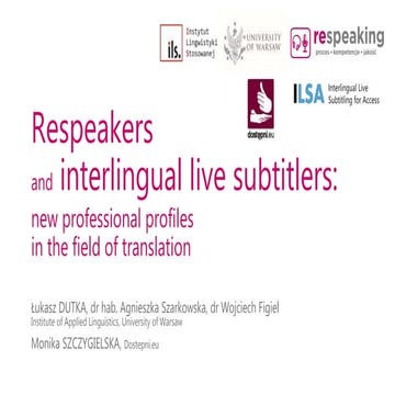Respeakers and interlingual live subtitlers | PPSX | Technology & Computing