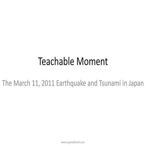 Teachable moment the japan earthquake and tsunami | PPT